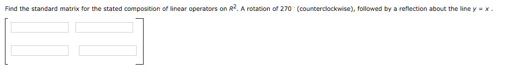 Solved Find the standard matrix for the stated composition | Chegg.com