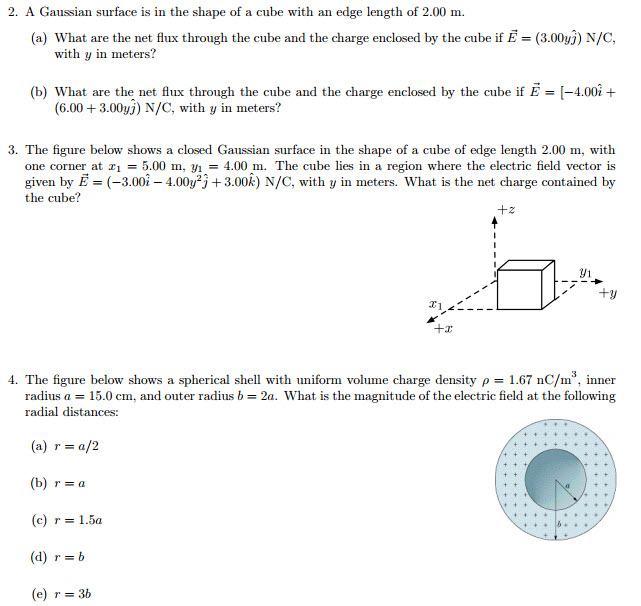 Solved 2. A Gaussian surface is in the shape of a cube with | Chegg.com