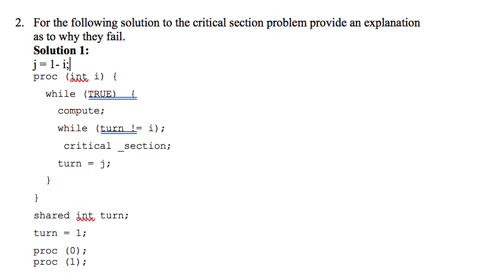 Solved 2. For the following solution to the critical section | Chegg.com
