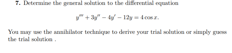 Solved 7. Determine the general solution to the differential | Chegg.com