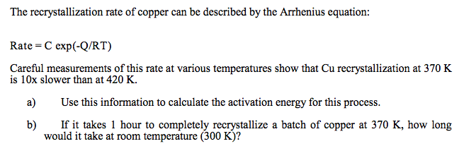 Solved The recrystallization rate of copper can be described | Chegg.com