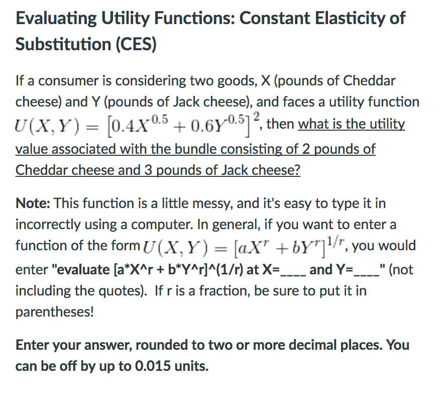Solved Evaluating Utility Functions: Constant Elasticity of | Chegg.com Solved Evaluating Utility Functions: Constant Elasticity of | Chegg.com