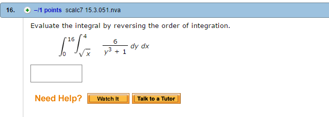 Solved Evaluate the integral by reversing the order of | Chegg.com