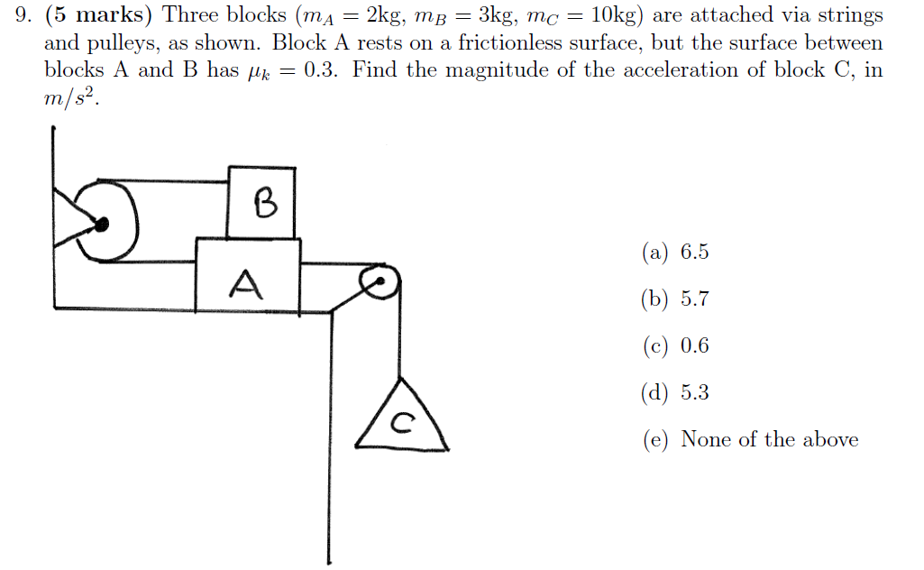 Solved Three blocks (mA = 2kg, mB = 3kg, mc = 10kg) are | Chegg.com