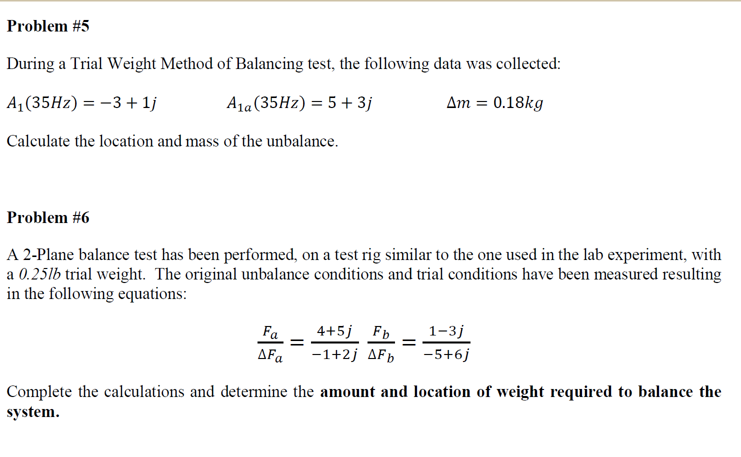 Problem #5 During a Trial Weight Method of Balancing | Chegg.com