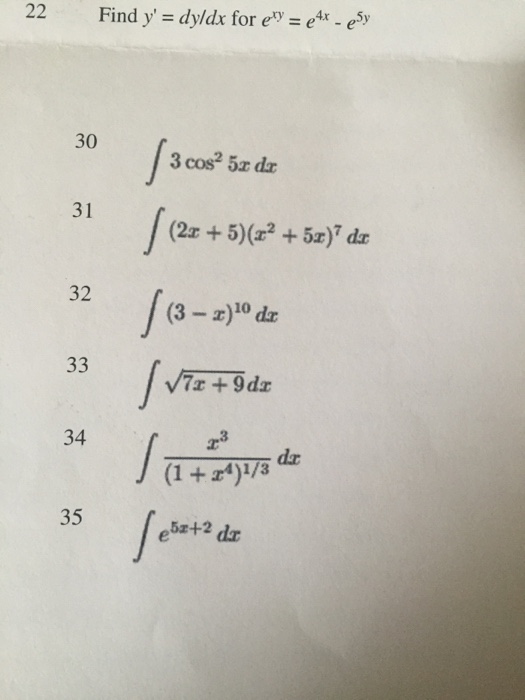 Solved Find y'=dy/dx for e^xy=e^4x-e^5y integral 3 cos^2 | Chegg.com