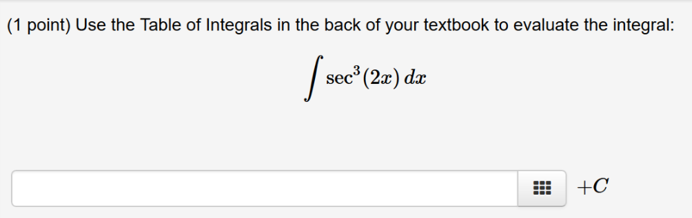 Solved Use the Table of Integrals in the back of your | Chegg.com