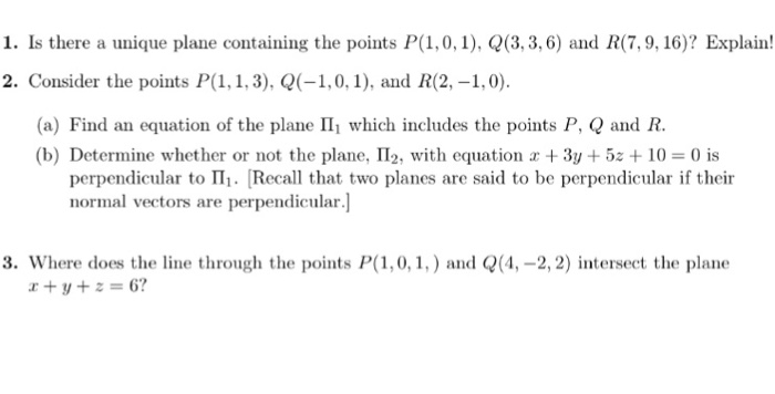 Solved Is there a unique plane containing the points | Chegg.com
