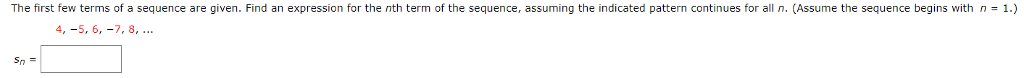Solved The First Few Terms Of A Sequence Are Given Find An 