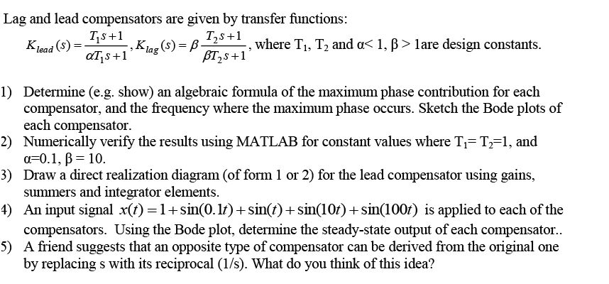 Lag And Lead Compensators Are Given By Transfer 
