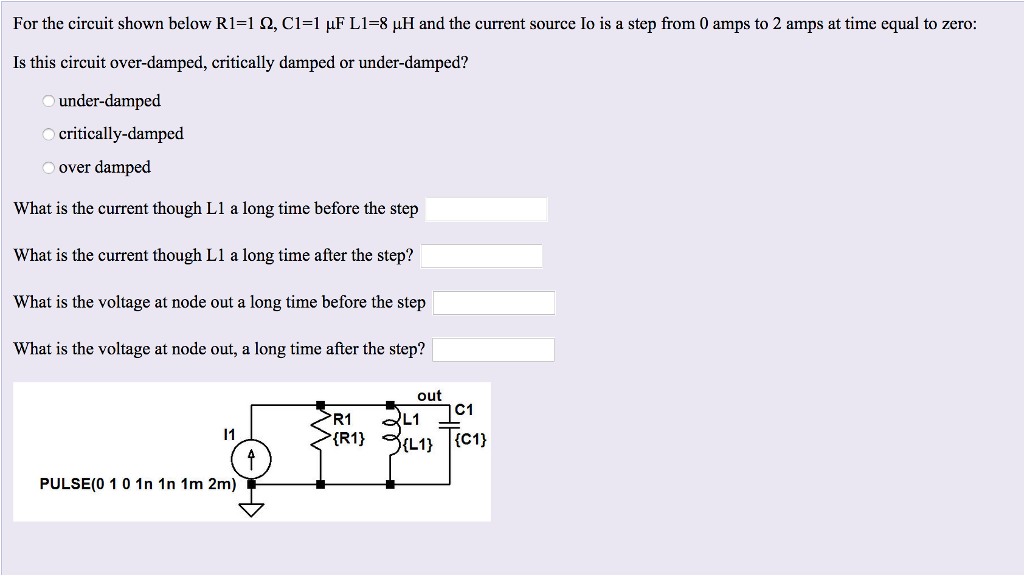 Solved For the circuit shown below R 1-1 ?, C 1-1 ?F L1-8 LH | Chegg.com