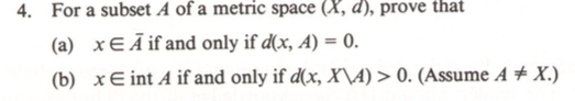 Solved 4. For a subset A of a metric space (X, d), prove | Chegg.com