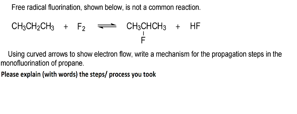 Solved Free radical fluorination, shown below, is not a | Chegg.com