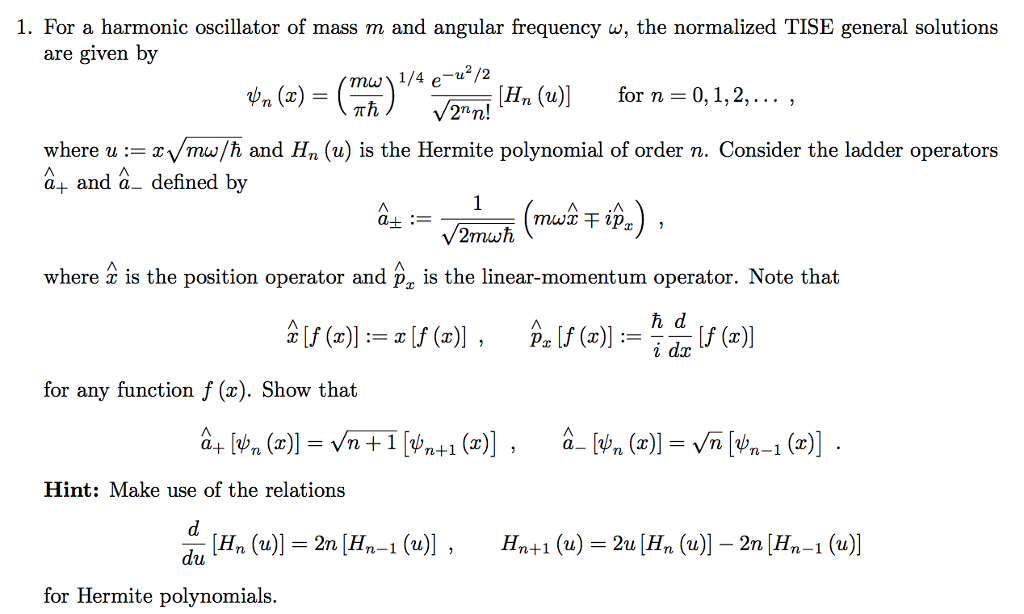 Solved 1. For a harmonic oscillator of mass m and angular | Chegg.com