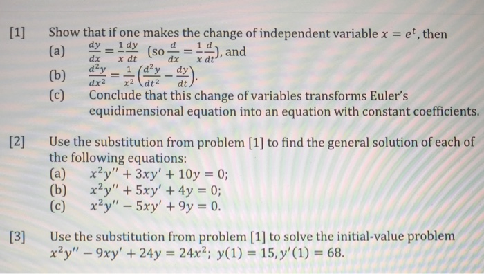 Solved Show that if one makes the change of independent | Chegg.com