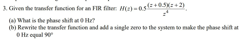 Solved 3. Given the transfer function for an FIR filter H(z) | Chegg.com
