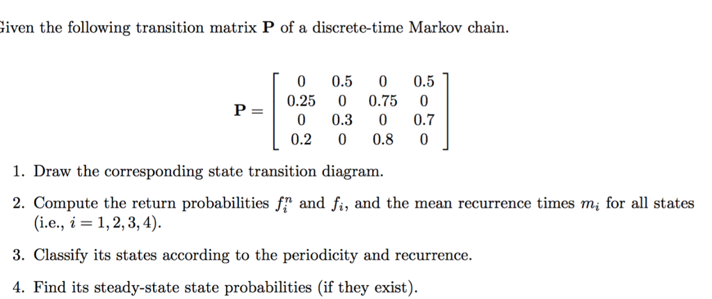 Solved Given the following transition matrix P of a | Chegg.com