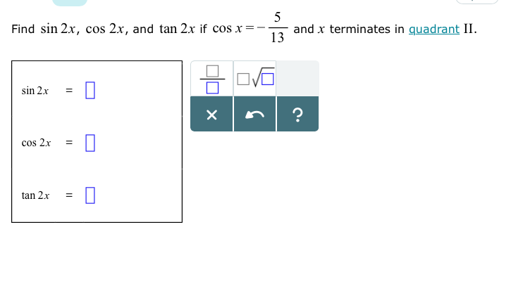 Solved Find sin 2x, cos 2x, and tan 2x if cosx and x | Chegg.com