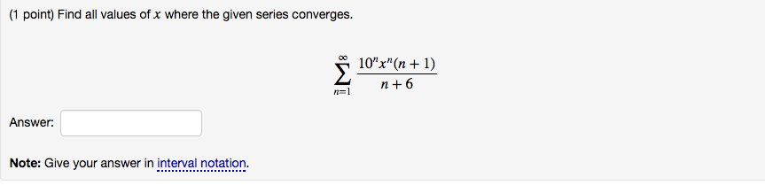 Solved Find all values of x where the given series | Chegg.com
