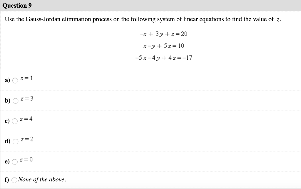 Solved Question 9 Use the Gauss-Jordan elimination process | Chegg.com