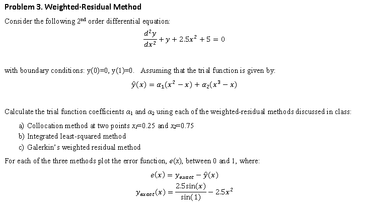 Solved Weighted Residual Method Consider The Following 2 Nd