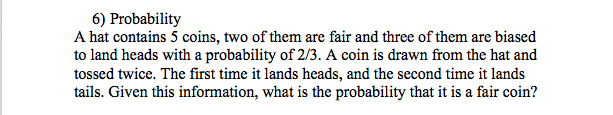 Solved 6) Probability A hat contains 5 coins, two of them | Chegg.com