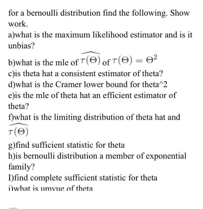 Solved What is the maximum likelihood estimator and is it | Chegg.com