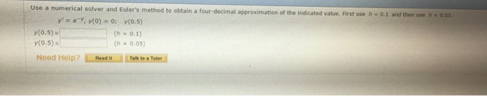Solved Use numerical solver and Euler's method to obtain a | Chegg.com Solved Use numerical solver and Euler's method to obtain a | Chegg.com