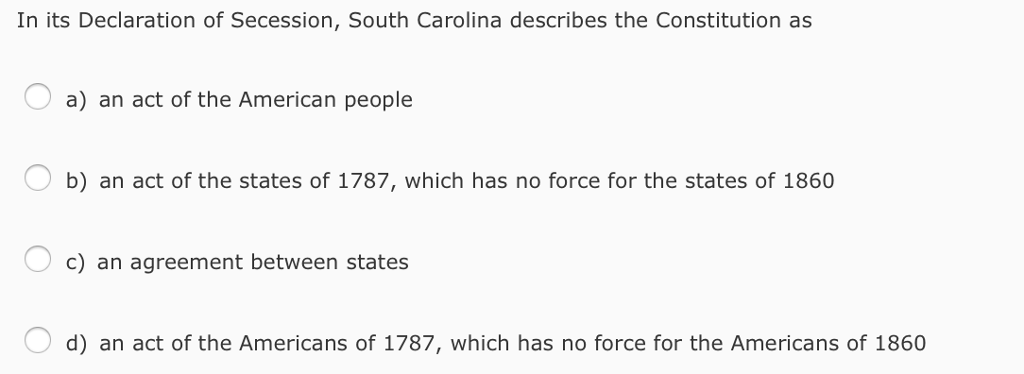 Solved In its Declaration of Secession, South Carolina | Chegg.com