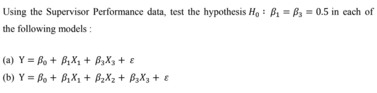 Solved Using the Supervisor Performance data, test the | Chegg.com