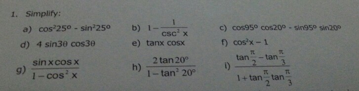 Solved Simplify: cos^2 25 degree - sin^2 25 degree 1 | Chegg.com