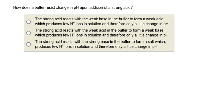 Solved How does a buffer resist change in pH upon addition | Chegg.com
