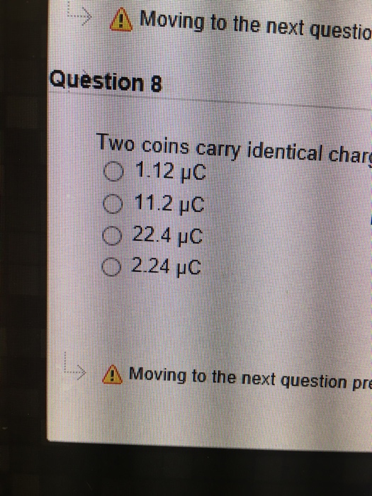 Solved Two coins carry identical charges. These two coins | Chegg.com