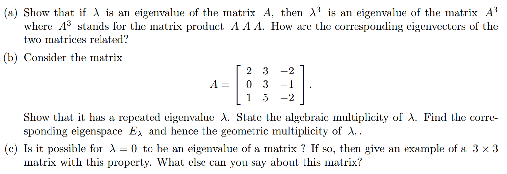 Solved Show That If Lambda Is An Eigenvalue Of The Matrix A