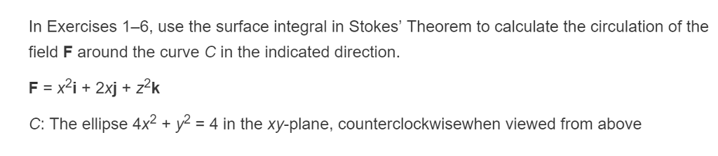 Solved In Exercises 1-6, use the surface integral in Stokes' | Chegg.com