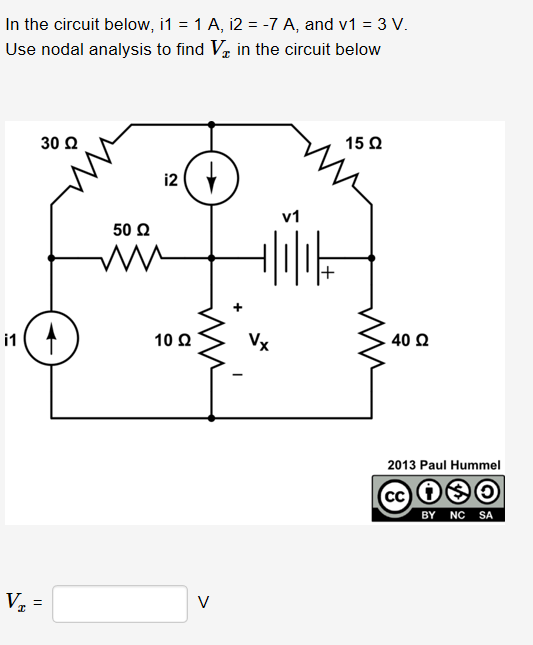 Solved In the circuit below, i1 = 1 A, i2 = -7 A, and v1 = 3 | Chegg.com