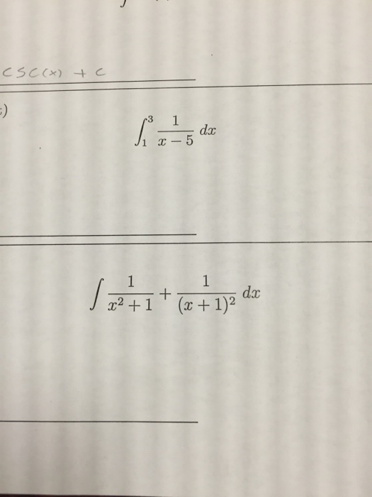 Solved Integral^3_1 1/x - 5 dx integral 1/x^2 + 1 + 1/(x + | Chegg.com