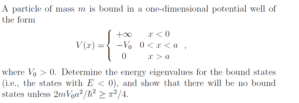 Solved A particle of mass m is bound in a one-dimensional | Chegg.com