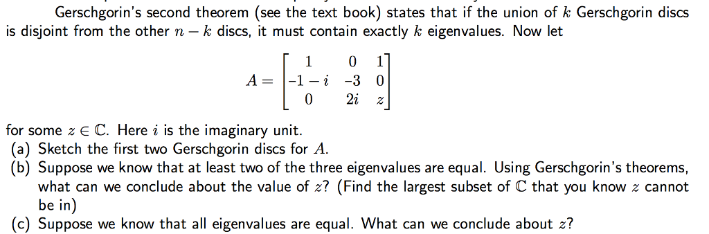 Solved Gerschgorin's second theorem (see the text book) | Chegg.com