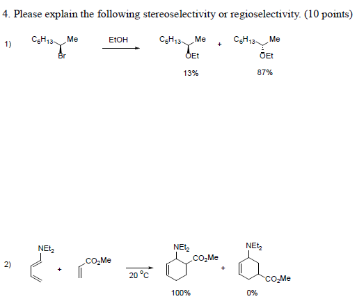 Solved 4. Please explain the following stereoselectivity or | Chegg.com