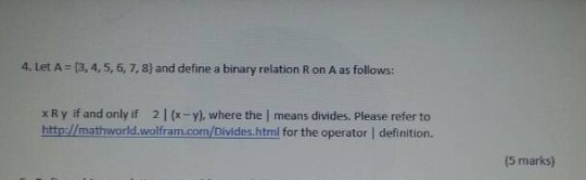Solved 4. Let A 3, 4, 5, 6, 7, 8) and define a binary | Chegg.com