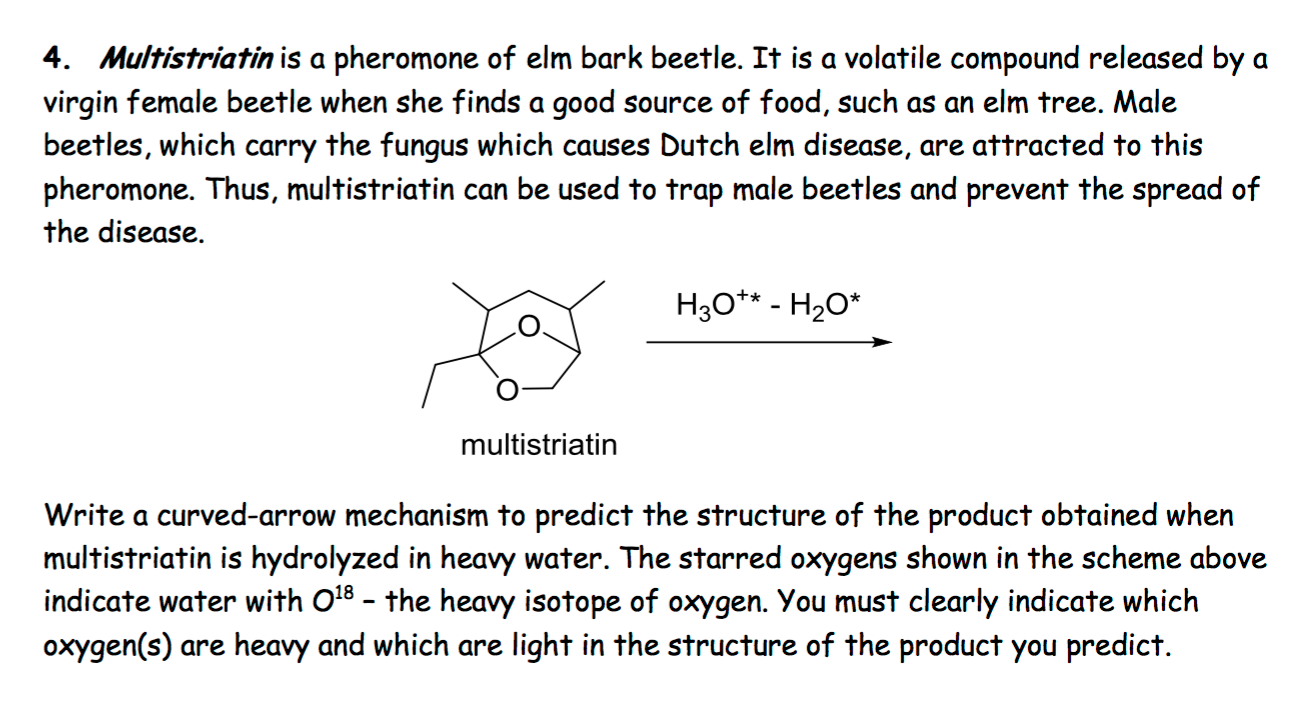 Solved Multistriatin is a pheromone of elm bark beetle. It | Chegg.com