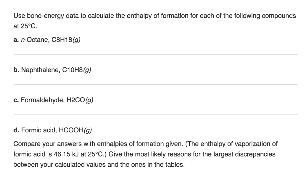 Use bond-energy data to calculate the enthalpy of | Chegg.com
