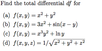 Solved Find the total differential df for f(x, y) = x^2 + | Chegg.com