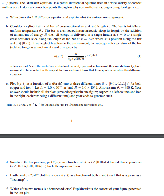 Solved 2. 3 points] The "diffusion equation" is a partial | Chegg.com