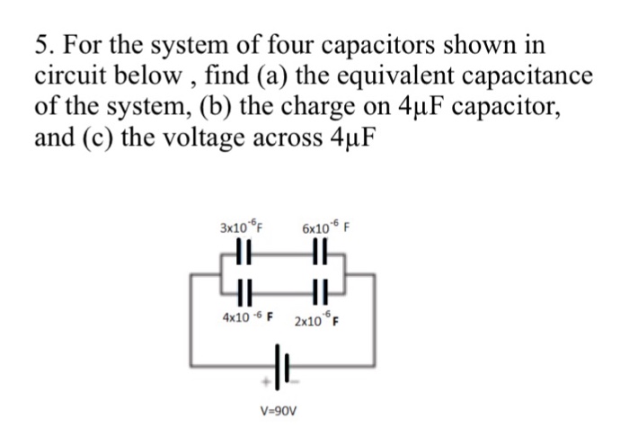 Solved For the system of four capacitors shown in circuit | Chegg.com