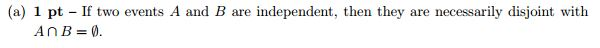 Solved If two events A and B are independent, then they are | Chegg.com