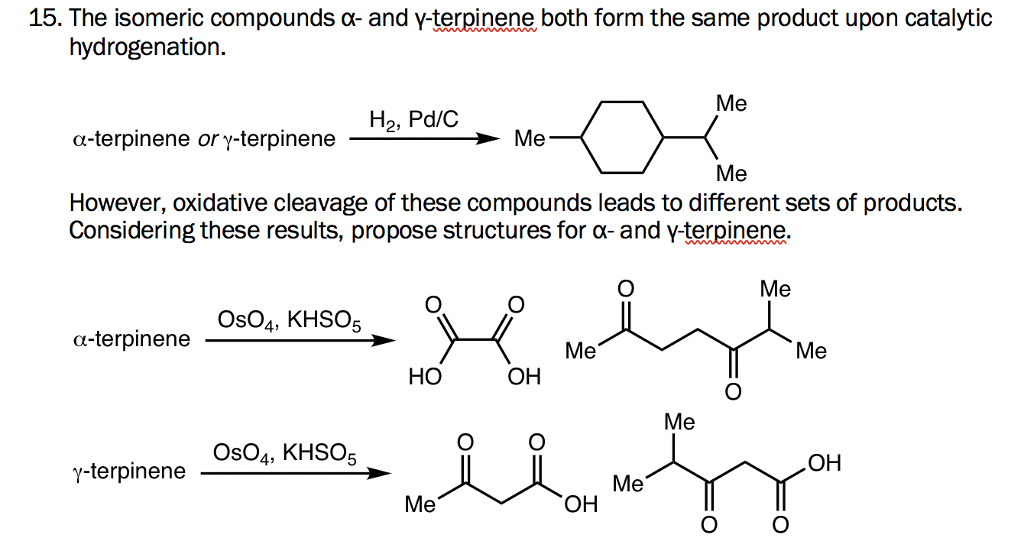 Solved 15. The isomeric compounds a- and y-terpinene both | Chegg.com