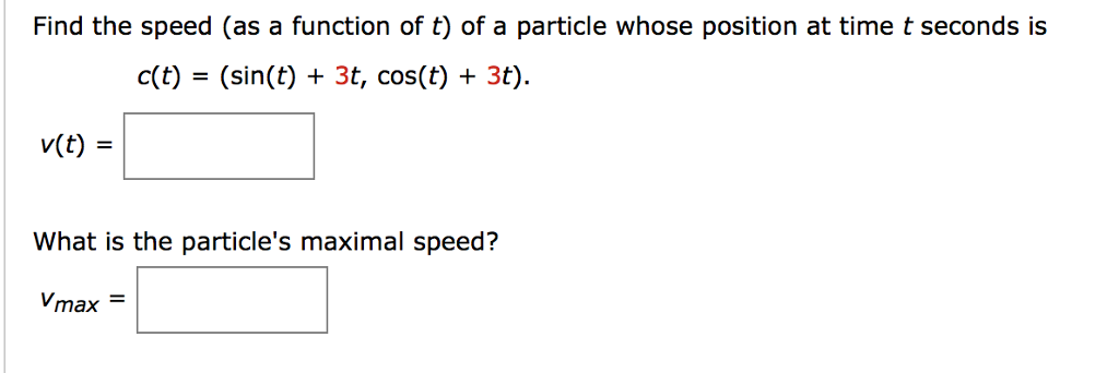 Solved Find the speed (as a function of t) of a particle | Chegg.com