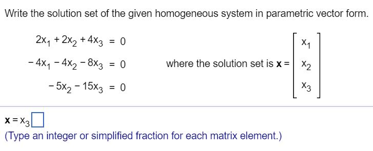 Solved Write the solution set of the given homogeneous | Chegg.com